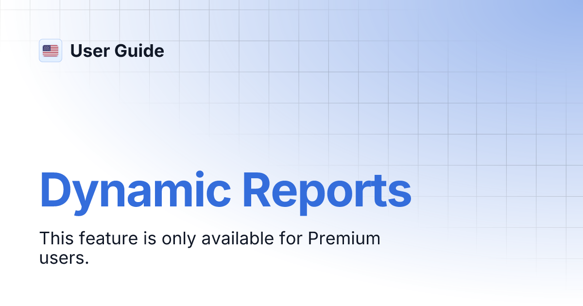 Dynamic Reports | User Guide