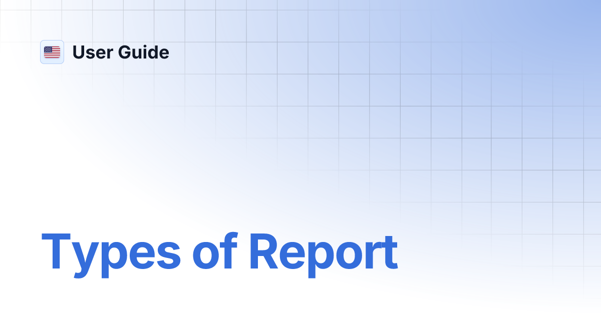 Types of Report | User Guide
