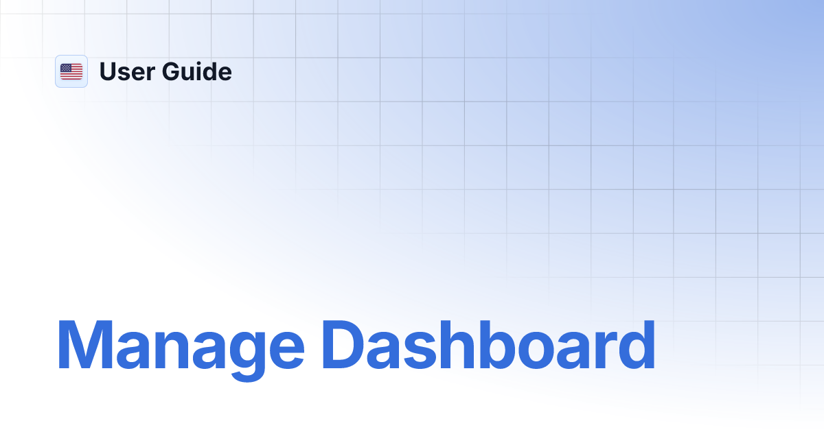 Manage Dashboard | User Guide