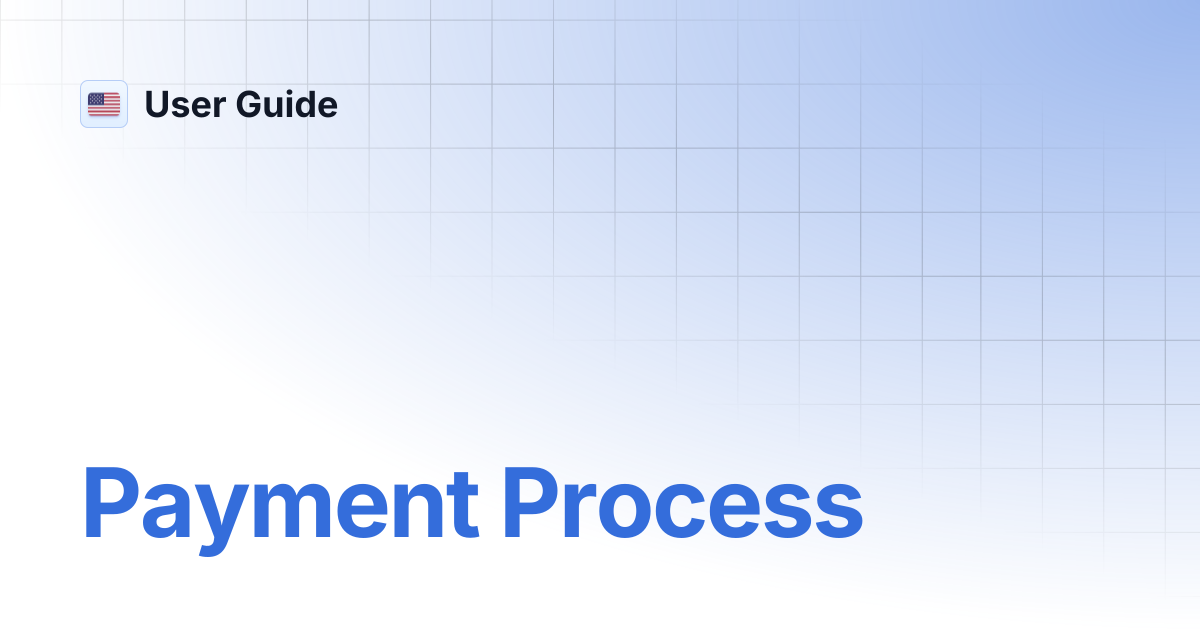 Payment Process | User Guide